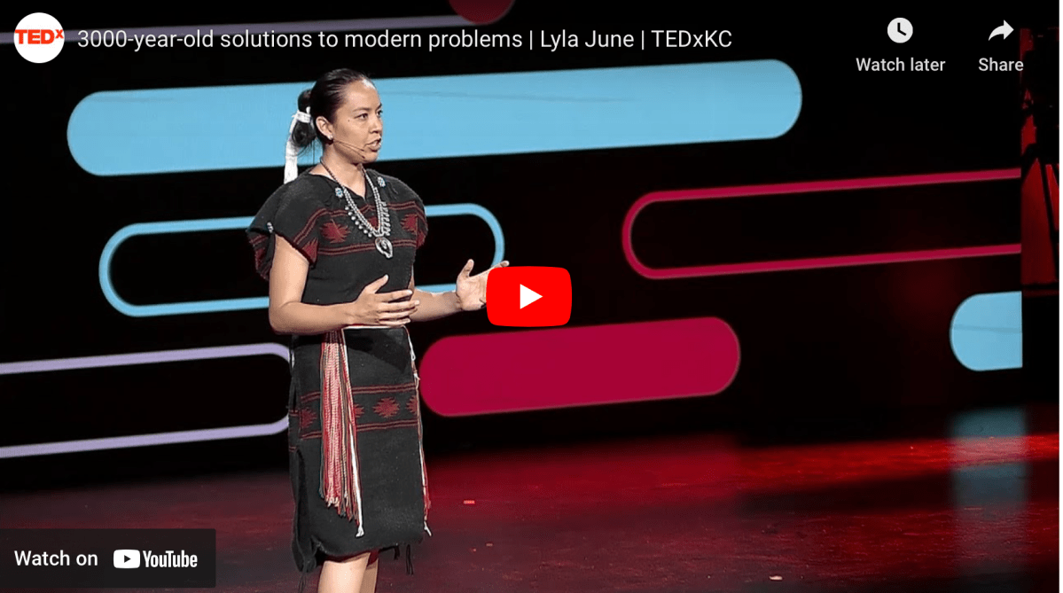 Lyla June’s TED talk on 3000 year old solutions to modern problems ...